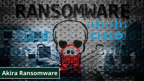 Akira Ransomware Attacks Exploit Zero Day Cisco Asa Vulnerability