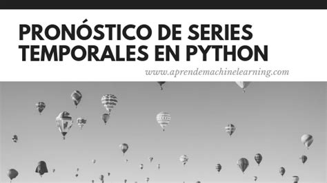 pronóstico de series temporales con redes neuronales en python
