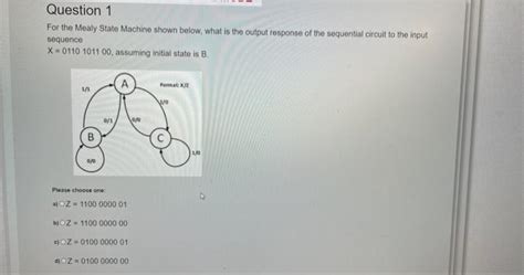 solved for the mealy state machine shown below what is the