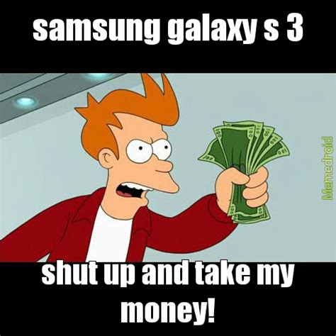 Love Samsung Meme By Bigalthebull Memedroid