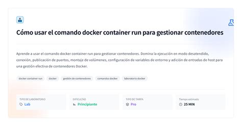 Cómo Usar El Comando Docker Container Run Para Gestionar Contenedores