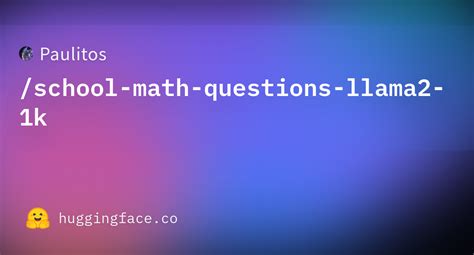 paulitos school math questions llama2 1k · datasets at hugging face