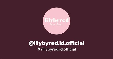 lilybyred.id.official | TikTok | Linktree