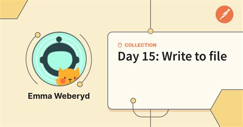 Day 15 Write To File 30 Days Of Postman Postman Api Network