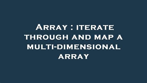 array iterate through and map a multi dimensional array youtube
