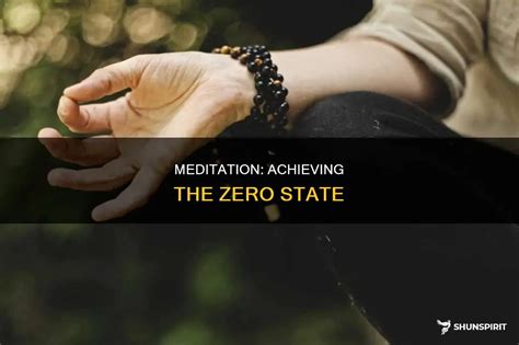 Meditation Achieving The Zero State Shunspirit