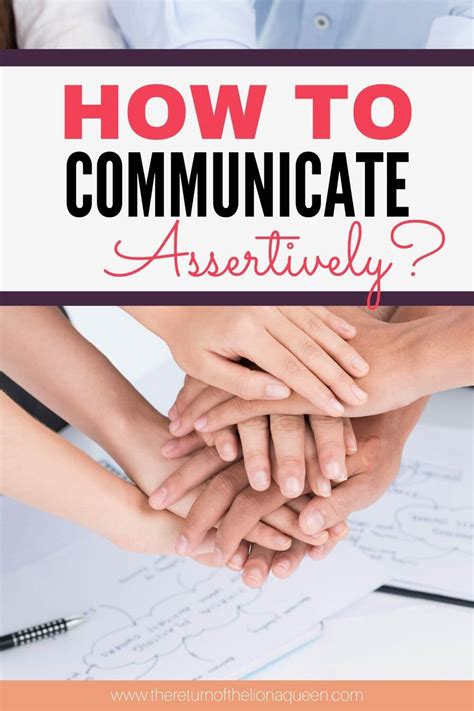 How To Communicate Assertively The Return Of The Lion Queen