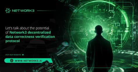 unveiling the potential of network3 s decentralized data correctness verification protocol a