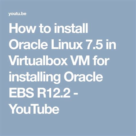 How To Install Oracle Linux In Virtualbox VM For Installing Oracle EBS R YouTube