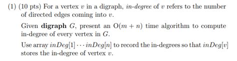 solved 1 10 pts for a vertex v in a digraph in degree of