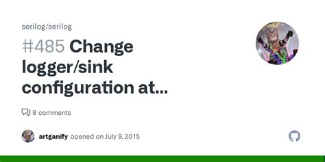 Change Logger Sink Configuration At Runtime Issue Serilog Serilog GitHub