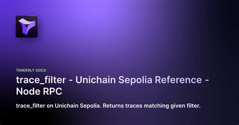 trace filter unichain sepolia reference node rpc tenderly