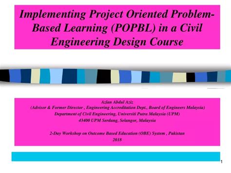 Ppt Implementing Project Oriented Problem Based Learning Popbl In A Civil Engineering Design