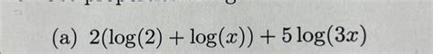 solved a 2 log 2 log x 5log 3x