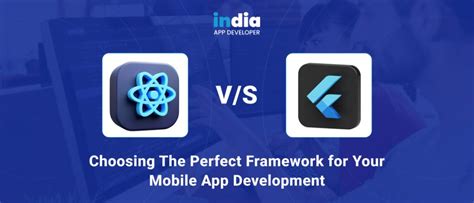 Flutter Vs React Native 2025 A Guide For Mobile App Development