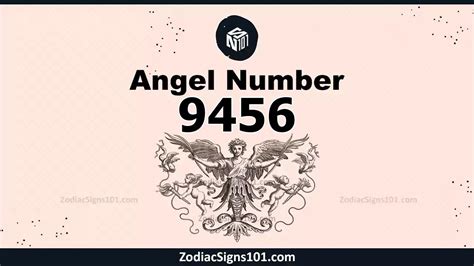 9456 Angel Number Spiritual Meaning And Significance - ZodiacSigns101