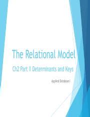 Ch2 The Relational Model Part II Determinants and Keys.pdf - The ...