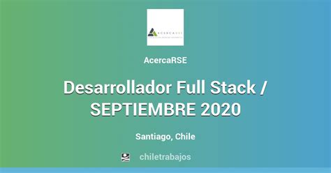 Desarrollador Full Stack Septiembre 2020 Santiago Chiletrabajos