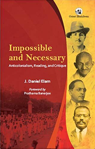 Impossible And Necessary J Daniel Elam 9788194925835 Abebooks