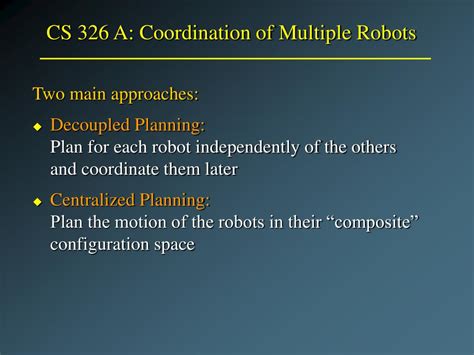 Ppt Cs 326 A Coordination Of Multiple Robots Powerpoint Presentation Id21131