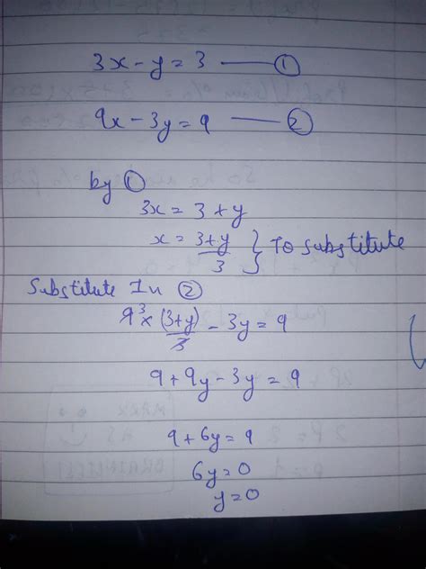 solve 3x - y = 3 and 9x - 3y = 9 by substitution method - Brainly.in