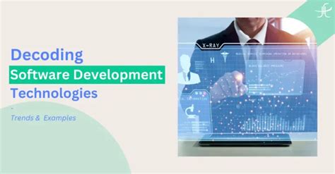 top software development technologies ️ brief explanation with examples