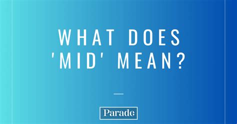 What Does The Word Mid Mean Parade