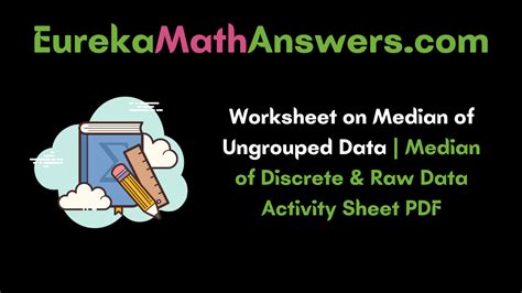 Worksheet On Median Of Ungrouped Data Median Of Discrete And Raw Data