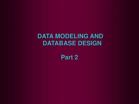 PPT DATA MODELING AND DATABASE DESIGN Part PowerPoint Presentation ID