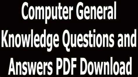 Computer General Knowledge Questions And Answers PDF Download