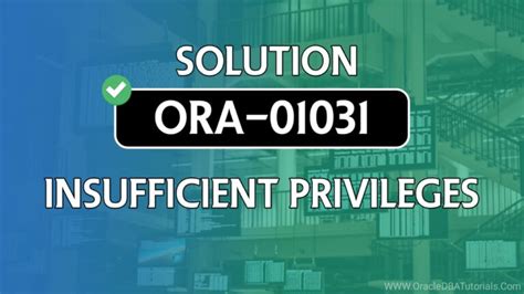 Ora 01031 Insufficient Privileges Solution Oracle Dba Tutorials