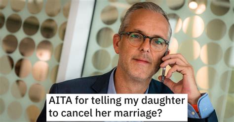 Father Told His Daughter She Should Cancel Her Wedding After He