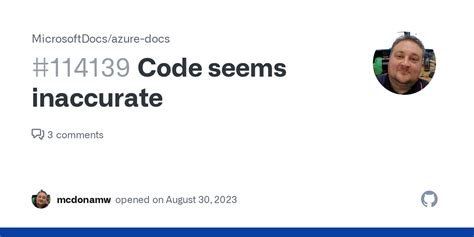 code seems inaccurate · issue 114139 · microsoftdocs azure docs · github