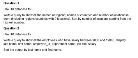 Solved Question Use HR Database To Write A Query To Show Chegg