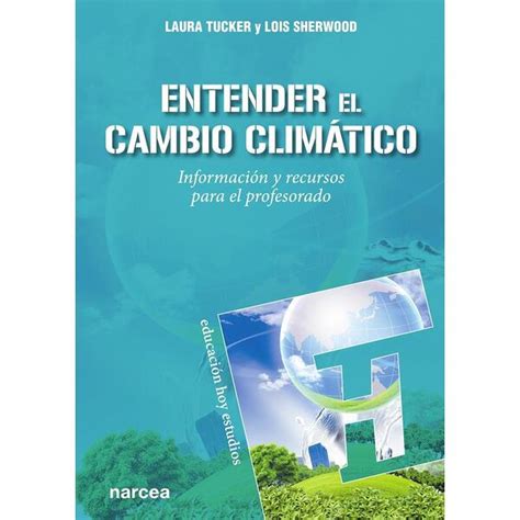 Entender El Cambio Clim Tico