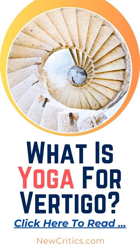 Yoga For Vertigo How To Ease Symptoms And Find Relief