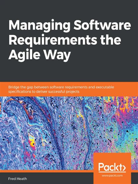 Managing Software Requirements Agile Specifications Pdf Goal Scrum Software Development