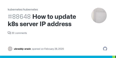 How To Update K8s Server Ip Address · Issue 88648 · Kubernetes