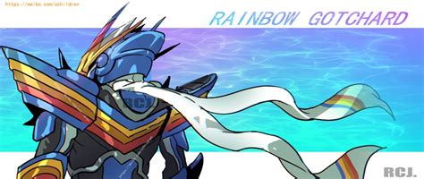 Kamen Rider Gotchard And Kamen Rider Rainbow Gotchard Kamen Rider And