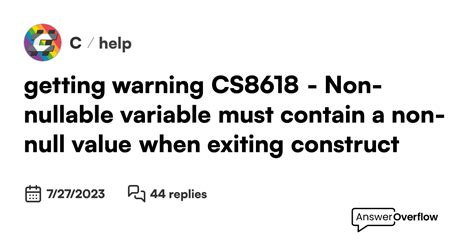 Getting Warning Cs8618 Non Nullable Variable Must Contain A Non Null