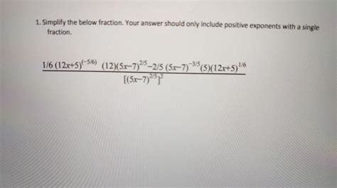 Solved 1 Simplify The Below Fraction Your Answer Should Chegg Com