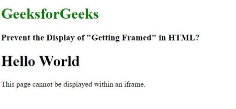 How To Prevent The Display Of Getting Framed In HTML GeeksforGeeks