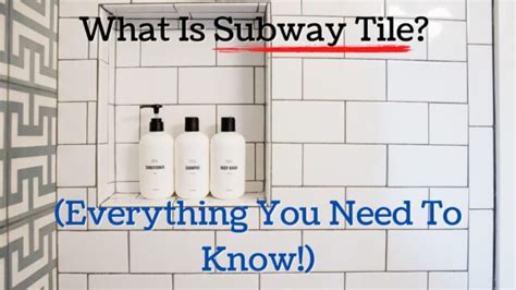 What Is Subway Tile Everything You Need To Know
