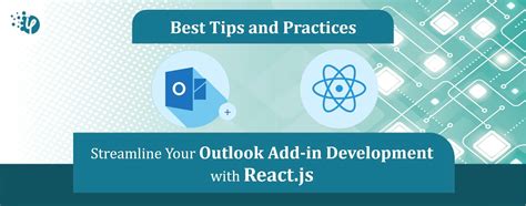 Streamline Your Outlook Add Ins Development With React Js Best
