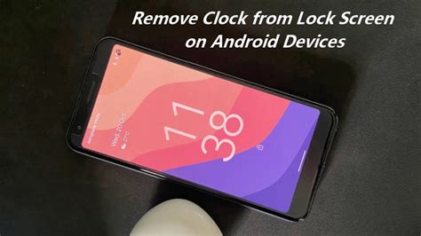 Full Guide About Remove Clock From Lock Screen On Android