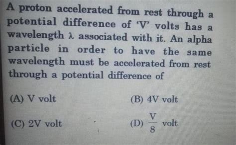 Answered A Proton Accelerated From Rest Through A Potential Kunduz