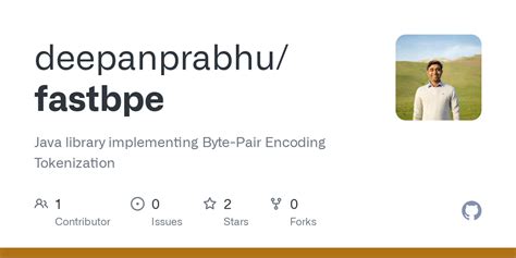 Github Deepanprabhufastbpe Java Library Implementing Byte Pair Encoding Tokenization