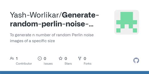 Github Yash Worlikargenerate Random Perlin Noise Images Dataset To Generate N Number Of
