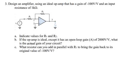Solved Design An Amplifier Using An Ideal Op That Chegg Com