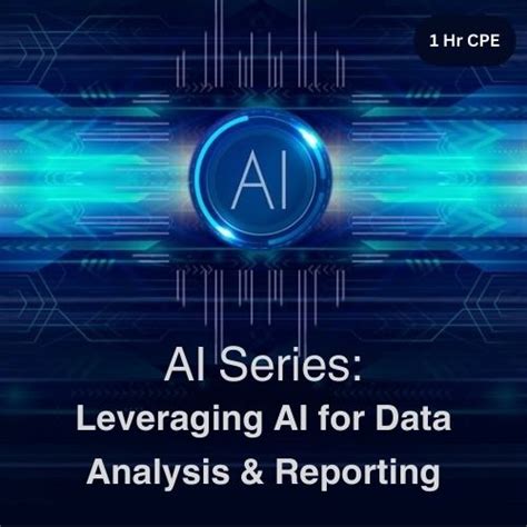 Ai For Data Analysis And Reporting In Accounting • 1 Hr Online Cpe